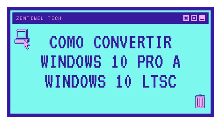 Convertir Windows 10 Pro a Windows 10 LTSC - Zentinels.NET Convertir Windows 10 Pro a Windows 10 LTSC - Zentinels.NET